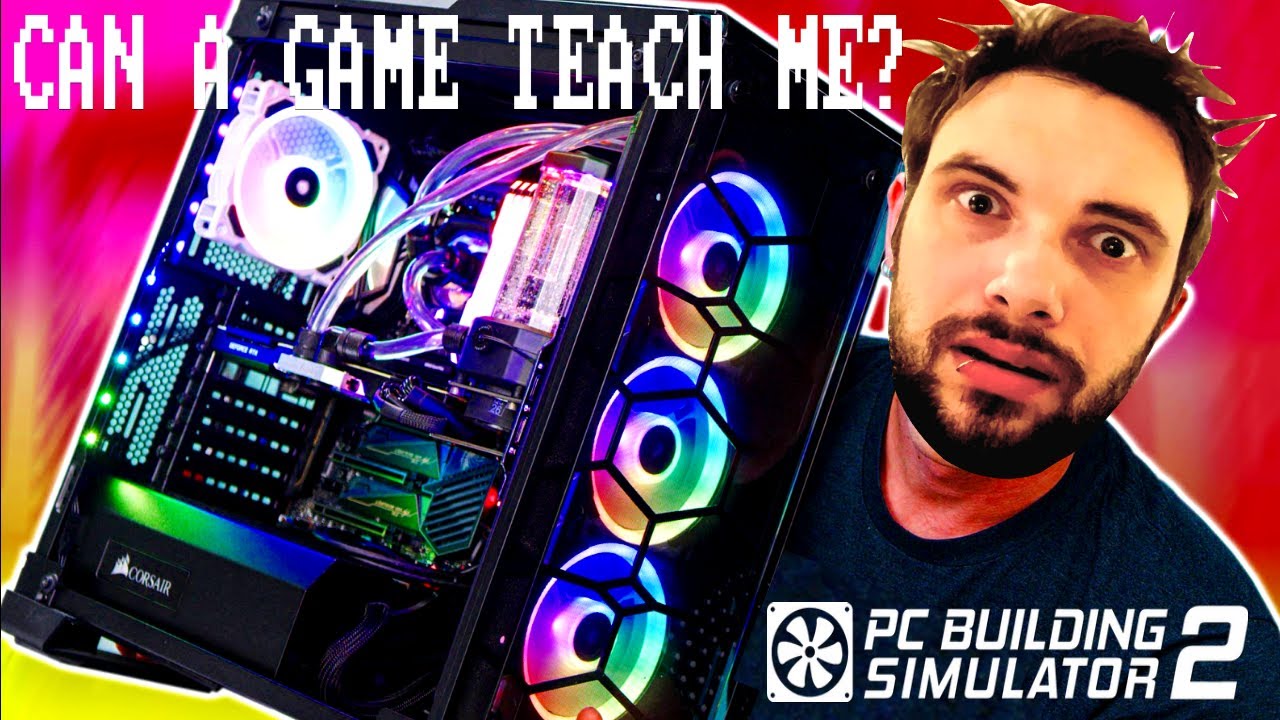 PC Building Sim 2 - Can A Game Teach Me How To Build A PC? - Ep 3 - YouTube