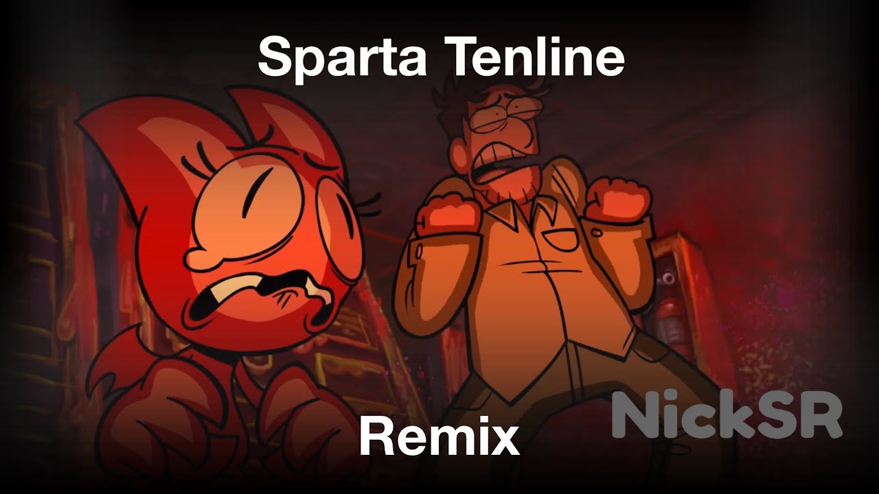 (Satina) Dave EVERYTHING’S ON FIRE!! Sparta Tenline Remix - YouTube