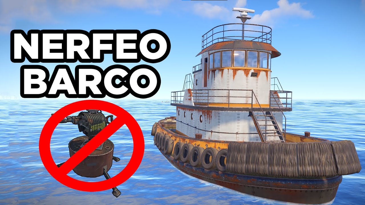 🚢NERFEO DEL NUEVO BARCO🚢 RUST UPDATE JULIO 2023 - YouTube