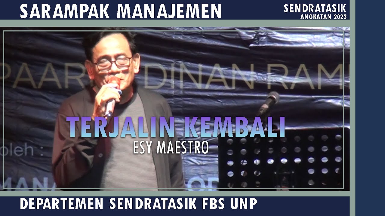 TERJALIN KEMBALI - ESY MAESTRO 🌟 SARAMPAK MANAJEMEN ⏩ SENDRATASIK UNP ...