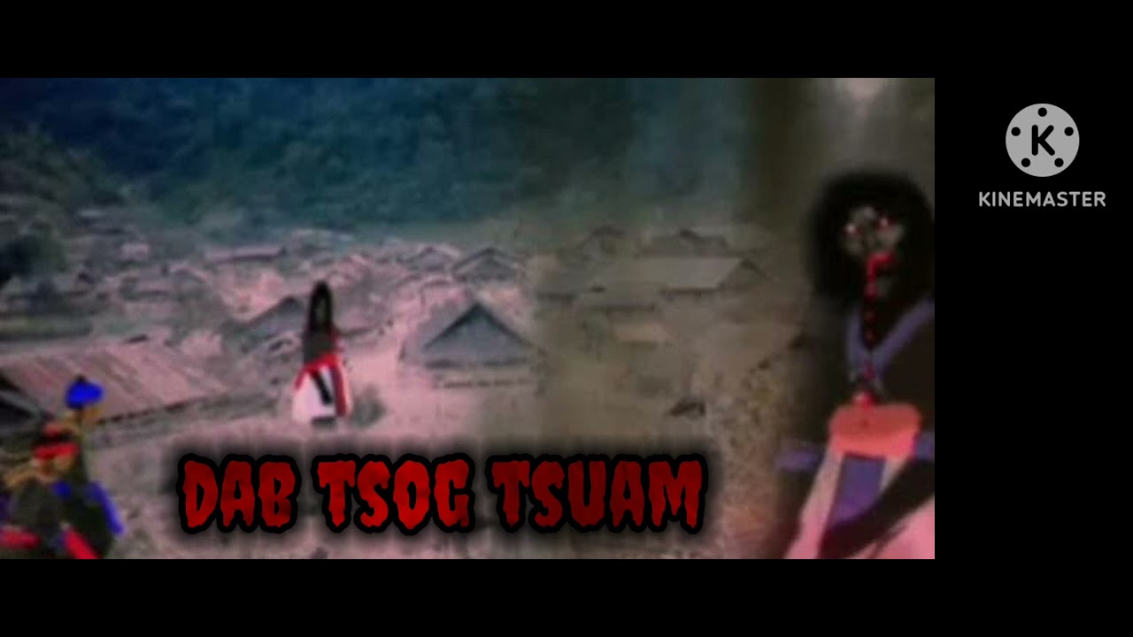 dab neeg dab tsog txau ntshai heev - YouTube