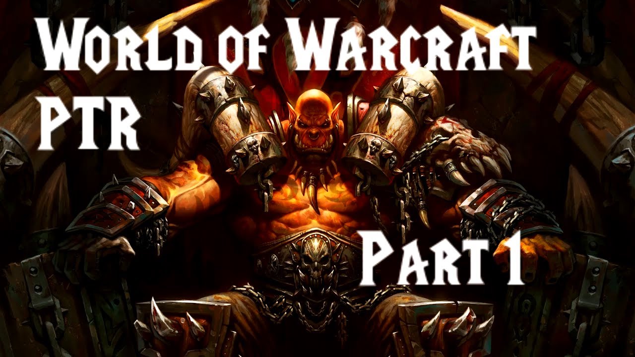 World of Warcraft: PTR 5.3 [Part 1] - YouTube