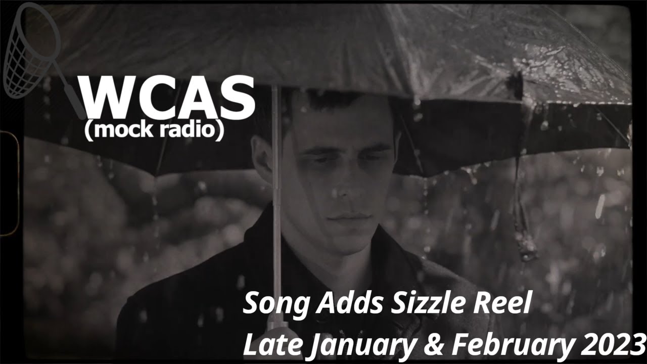 [Mock Radio Station] Song Adds Sizzle Reel - Late January & February ...