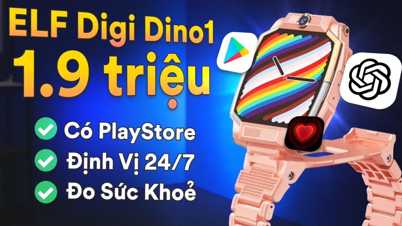 Đánh Giá ELF Digi Dino 1 Giá 1tr9: Có PlayStore, Đo Sức Khoẻ, Định Vị ...