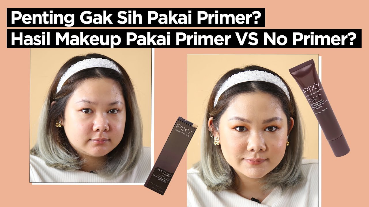 Primer Bikin Makeup Glowing dan Awet Seharian! | FD Beauty - YouTube