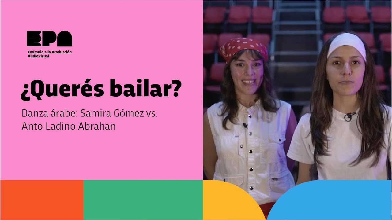 ¿QUERÉS BAILAR? | Programa 9 | Danza árabe: Samira Gómez vs. Anto ...
