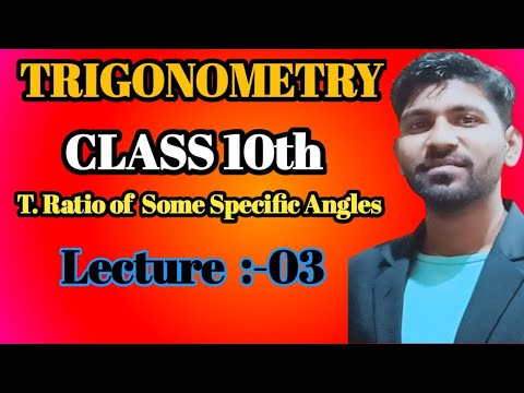 Class 10th TRIGONOMETRY ( T. Ratio of some specific angles part 2) sd ...