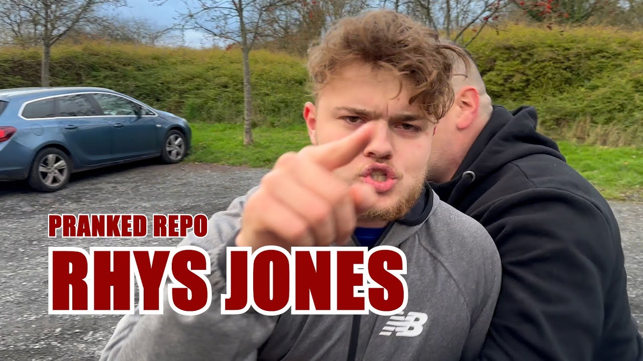 RHYS JONES - PRANKED REPO - REPO MAN - YouTube