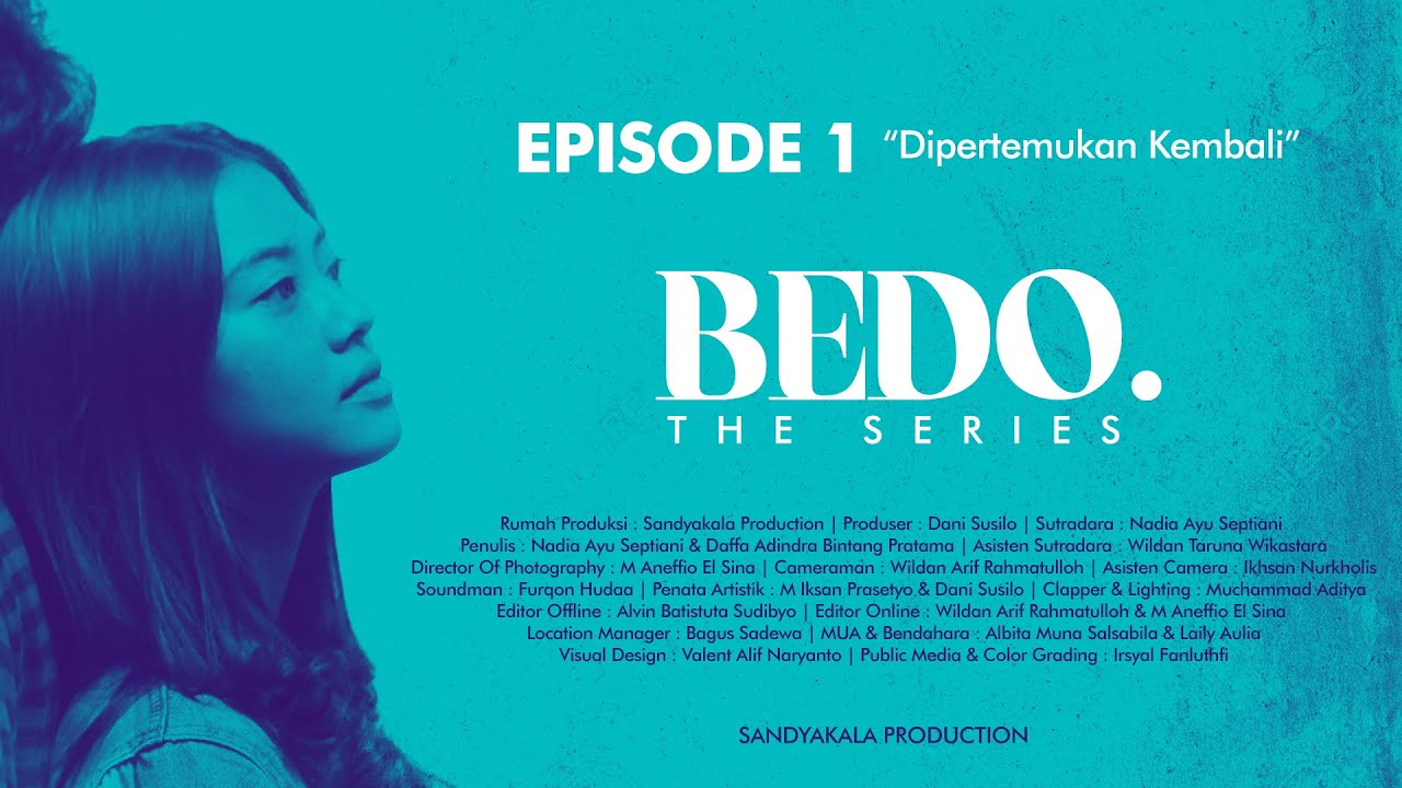 WEB SERIES "BEDO THE SERIES" EPISODE 1 - DIPERTEMUKAN KEMBALI ...
