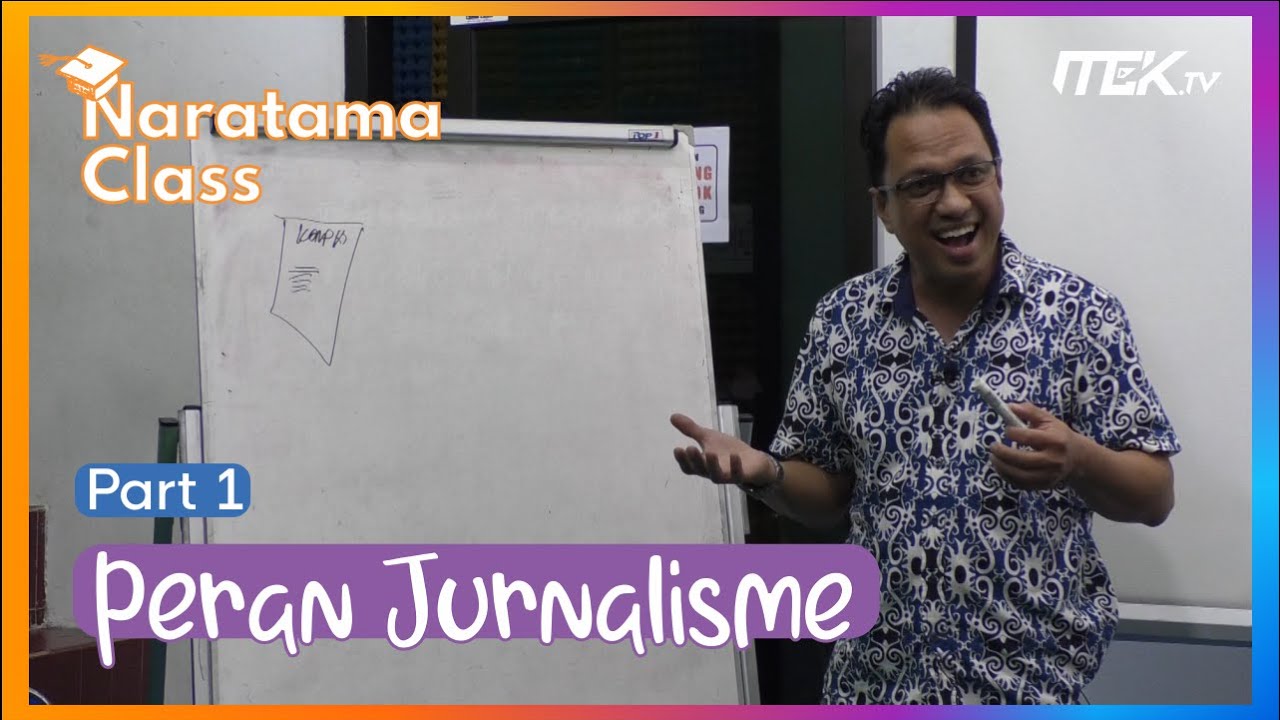 Naratama Class with Aswan Zanynu "Jurnalisme Digital & Kepentingan ...
