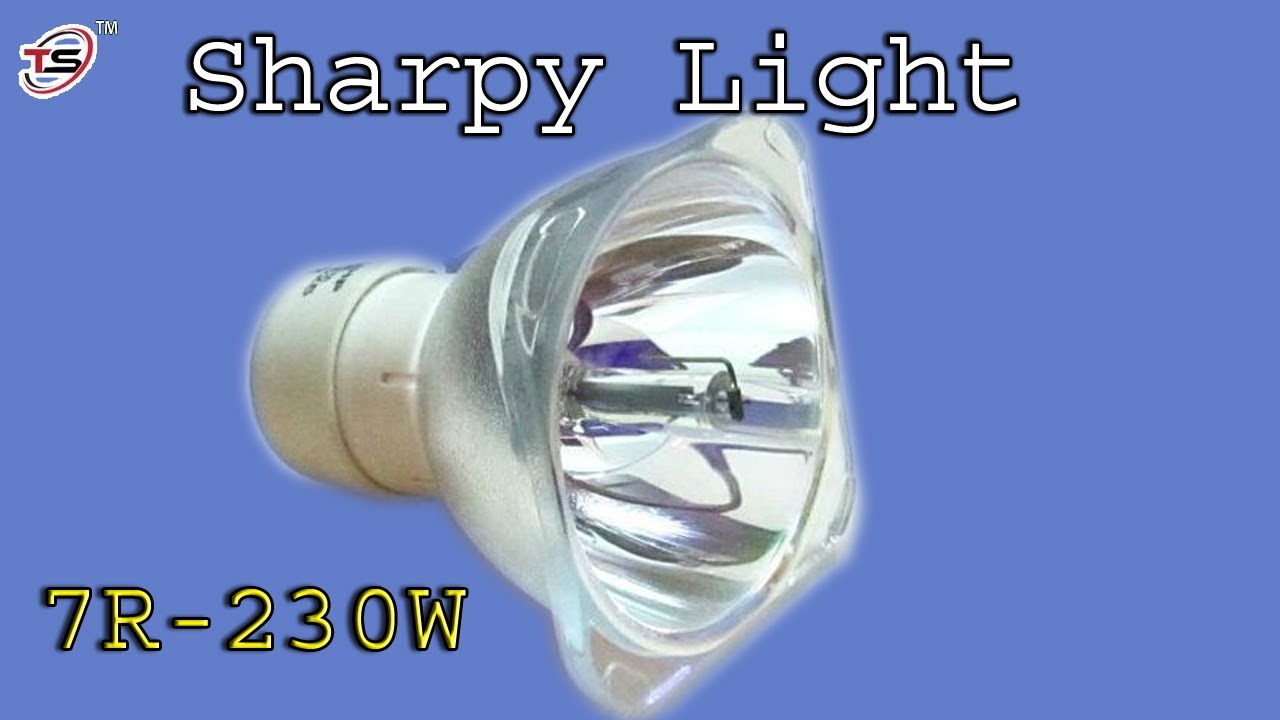 Sharpy light 7R || Stan Sharpy light 7R || Sharpy bulb Lamp || TSkorba ...