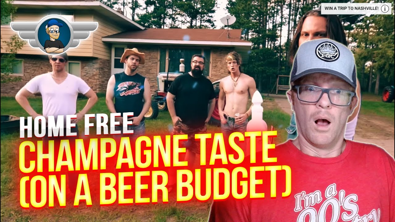 HOME FREE REACTION "CHAMPAGNE TASTE ON A BEER BUDGET" REACTION VIDEO ...