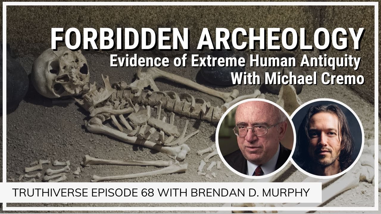 Forbidden Archeology: Evidence of Extreme Human Antiquity With Michael ...