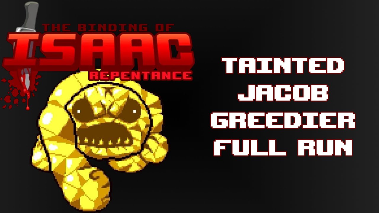 The Binding of Isaac: Repentance - Tainted Jacob - Greedier (FULL RUN ...