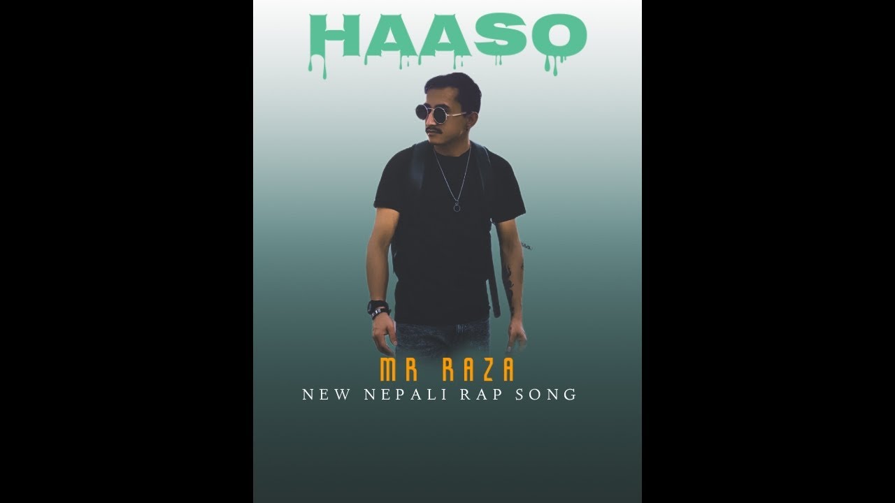 Haaso|| @christo-zyofficial || mr raza|| nepali rap song - YouTube