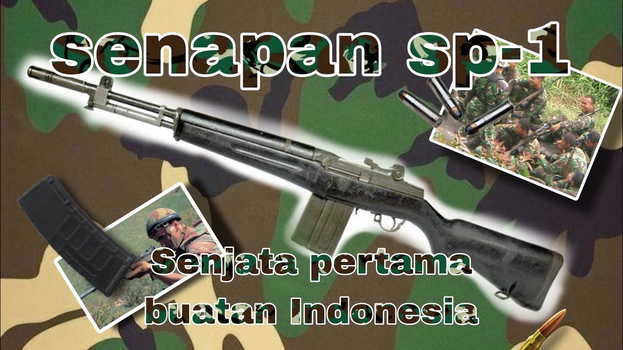 Senapan SP 1 | Senapan Pertama Yang Dibuat Indonesia dan PT Pindad ...