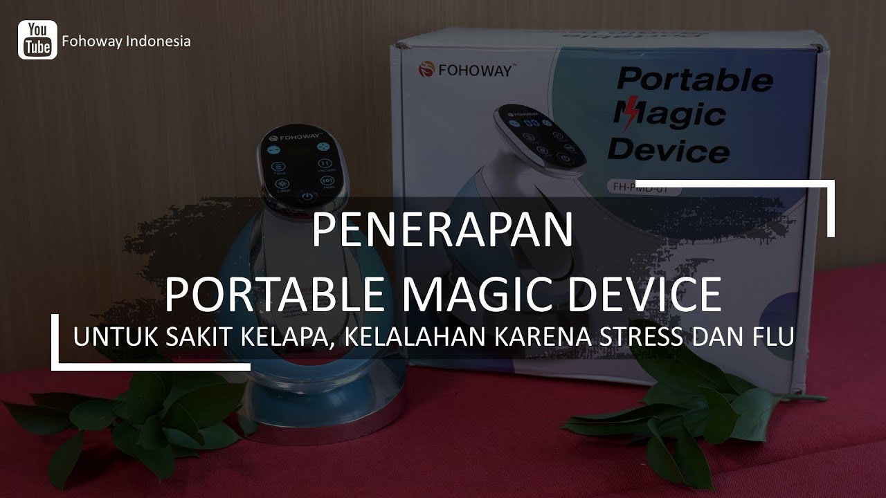 Penerapan Portable Magic Device Untuk Sakit Kepala, Kelelahan Karena ...