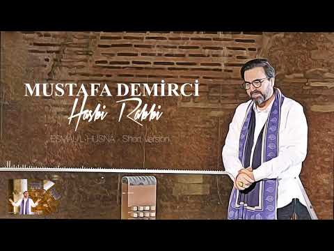 MUSTAFA DEMİRCİ - Hasbi Rabbi - Esmaul Husna (Kısa Versiyon)