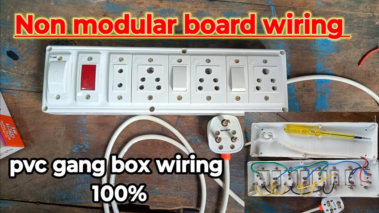 non modular board wiring // electric pvc gang box wiring //open board ...
