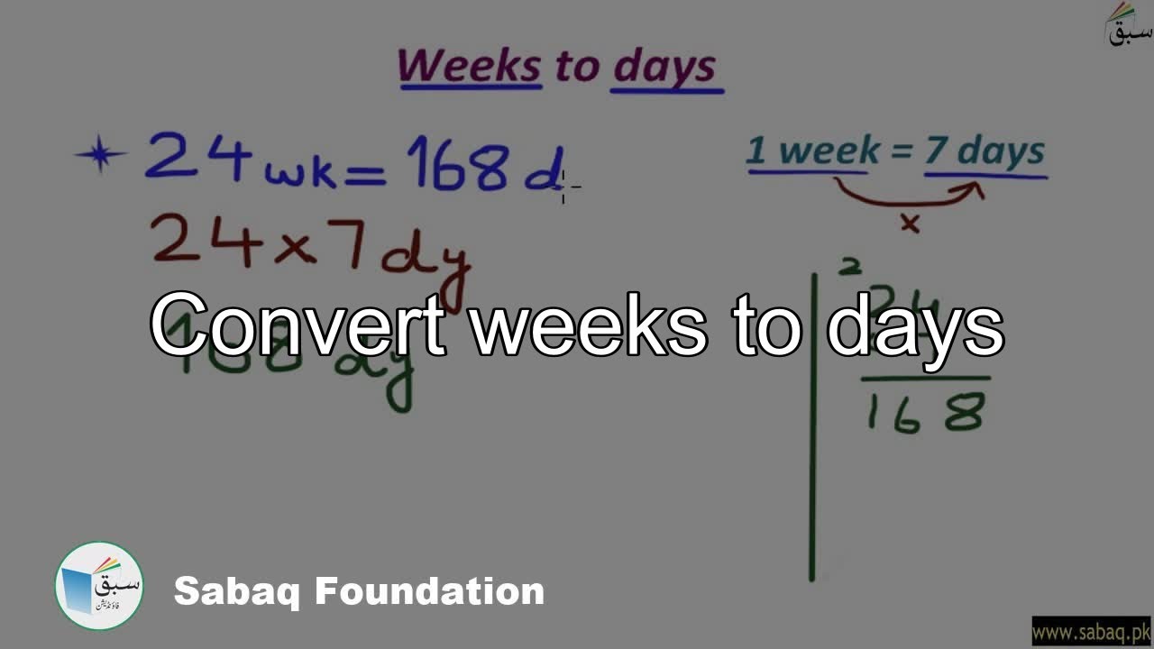 Convert Weeks To Days Math Lecture Sabaq pk YouTube Convert Weeks To Days Math Lecture Sabaq pk YouTube
