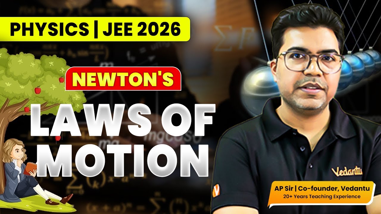 🚀 JEE Mains 2026 Essentials: Newton's Laws of Motion Explained by AP ...