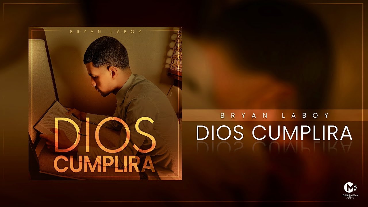 Dios Cumplirá - Bryan Laboy [Audio Official] - YouTube