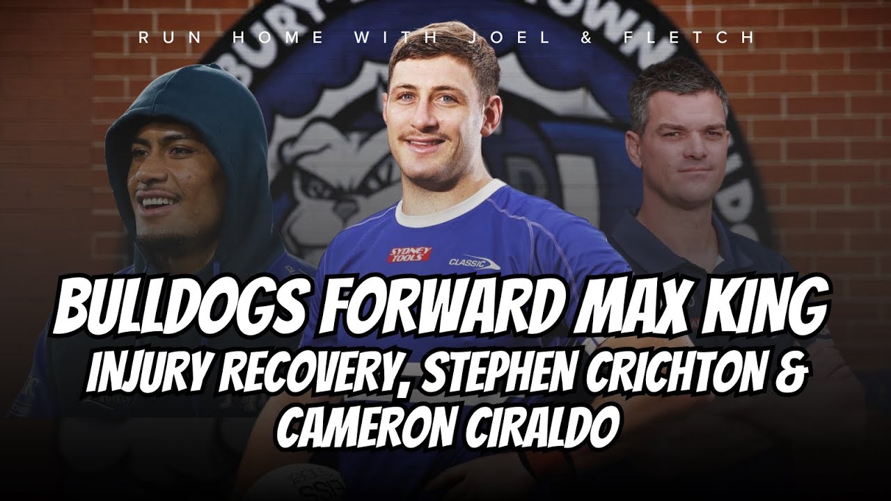 #NRL | Bulldogs forward Max King on Stephen Crichton, Cameron Ciraldo ...