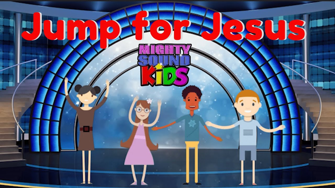 Jump for Jesus Mighty Sound Kids New animation video - YouTube