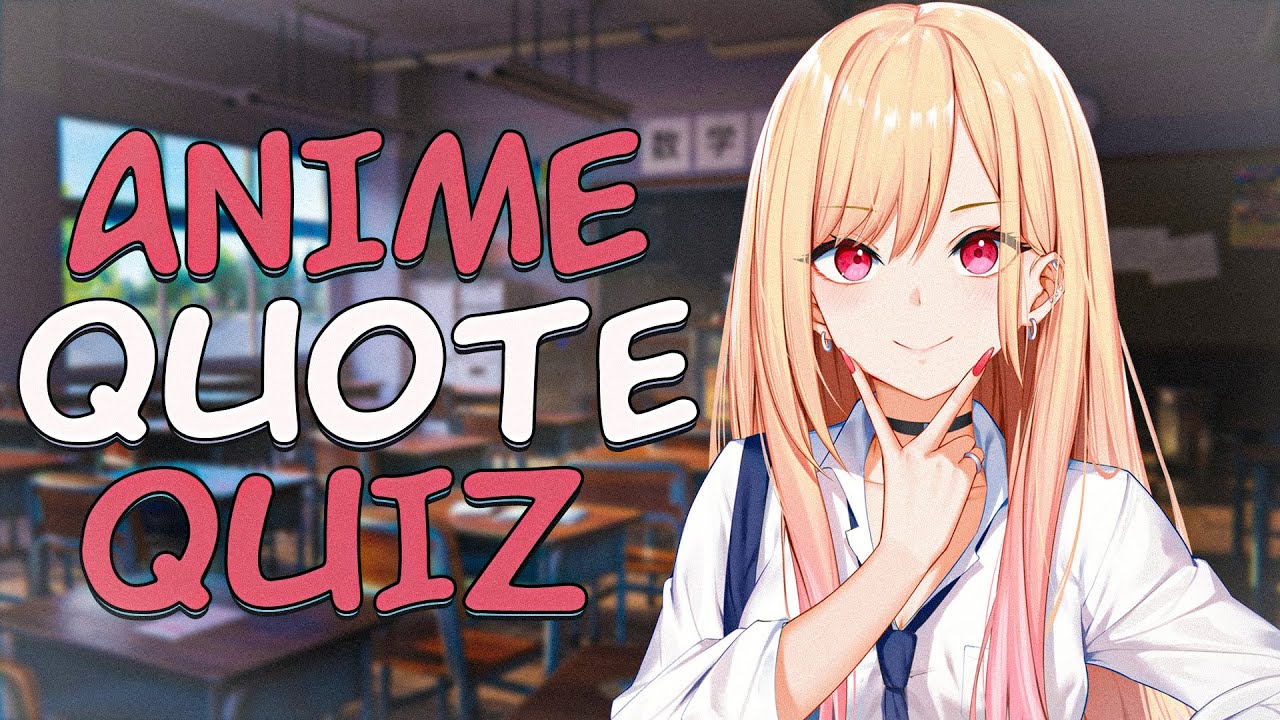 🔥 Epic Anime Character Quotes Quiz - Challenge! Can You Guess Them All ...
