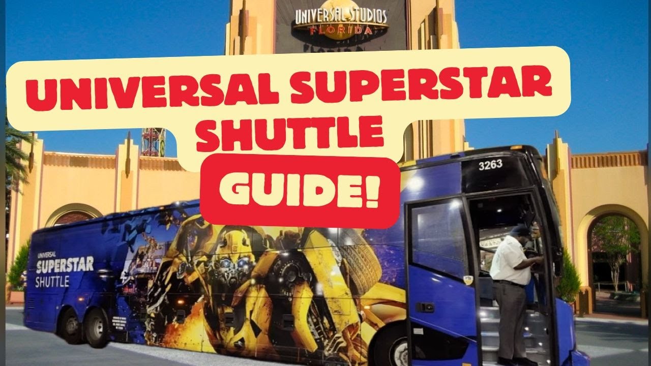 Guide to Universal's Superstar Shuttle : Transportation from MCO to ...
