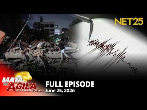 Mata ng Agila International - June 25, 2026
