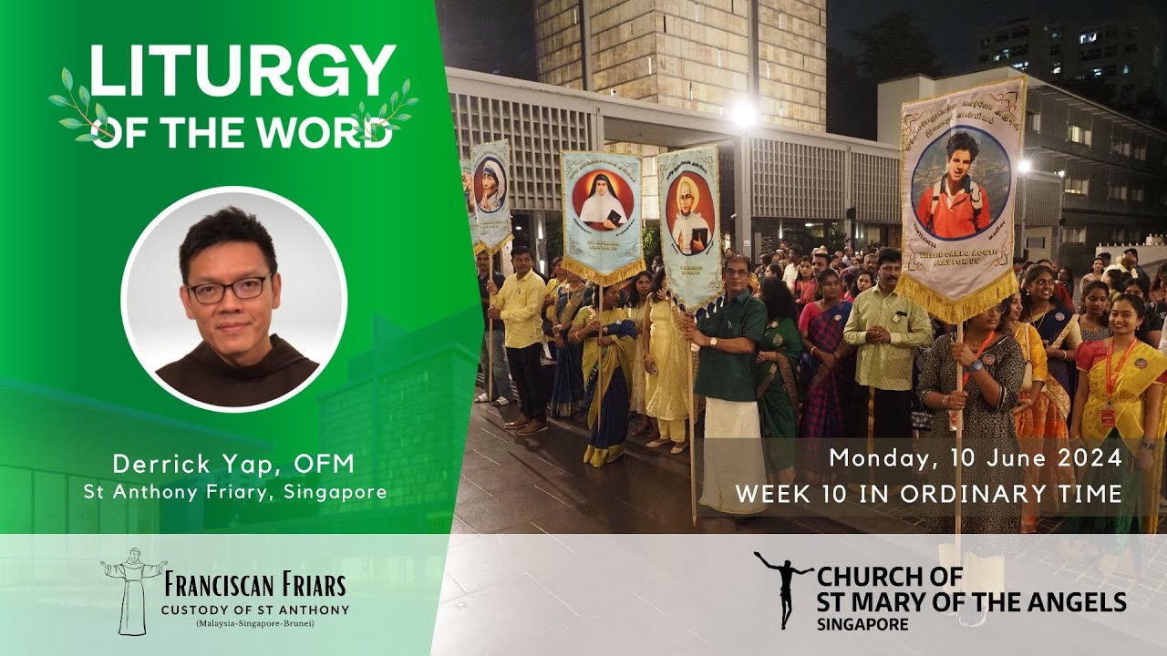 Liturgy of the Word - Desiring God Alone - Friar Derrick Yap - 10 June ...