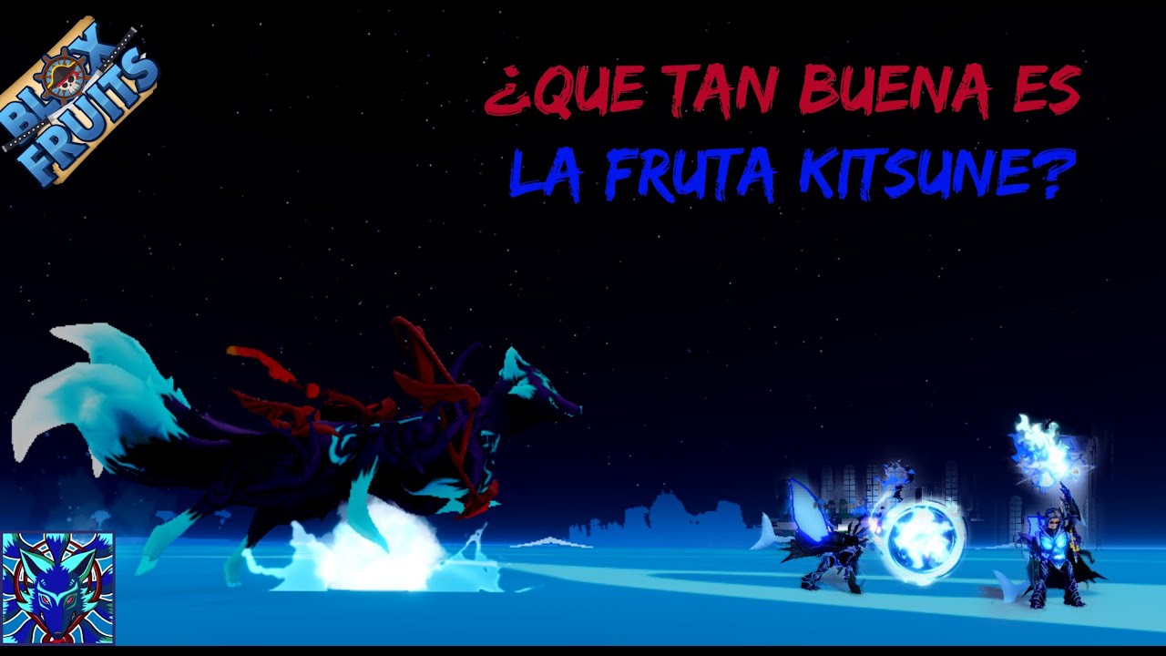 Esto debes de saber sobre la fruta kitsune antes de que la uses en blox ...