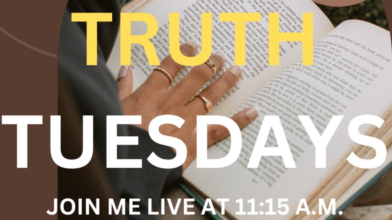 TRUTH Tuesdays - YouTube