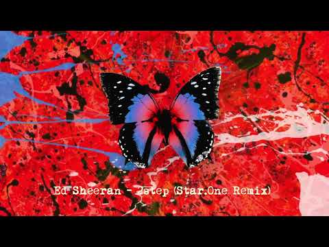 Ed Sheeran - 2step (Star.One Remix) [Official Audio]