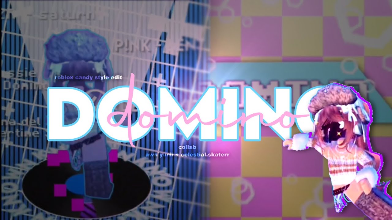 🎶 | DOMINO - ROBLOX Candy Style Collab Edit - #nvmveokaeditcomp - YouTube