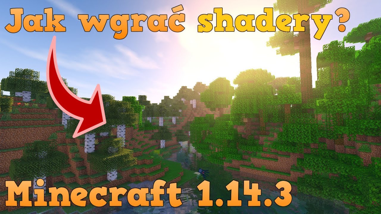 Jak zainstalować shadery do MINECRAFT 1.14.3 / 2019 - YouTube
