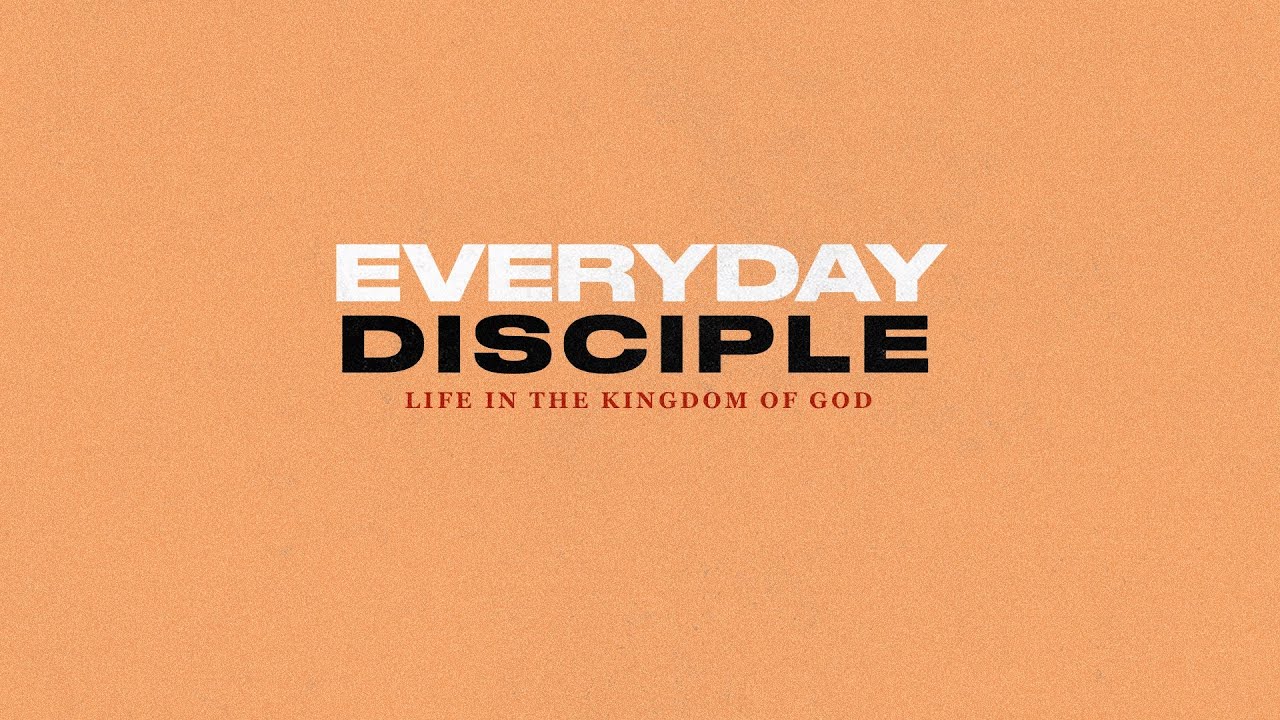 Everyday Disciple | Matthew 6:19-34 - YouTube