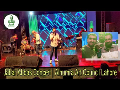 Jabar Abbas Concert | @JabarAbbasMusic | Alhumra Art Council | Lahore ...