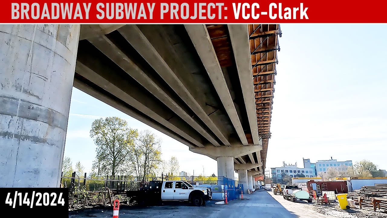 4/14/2024 Broadway Subway Project: VCC-Clark Station [Elevated Guideway ...
