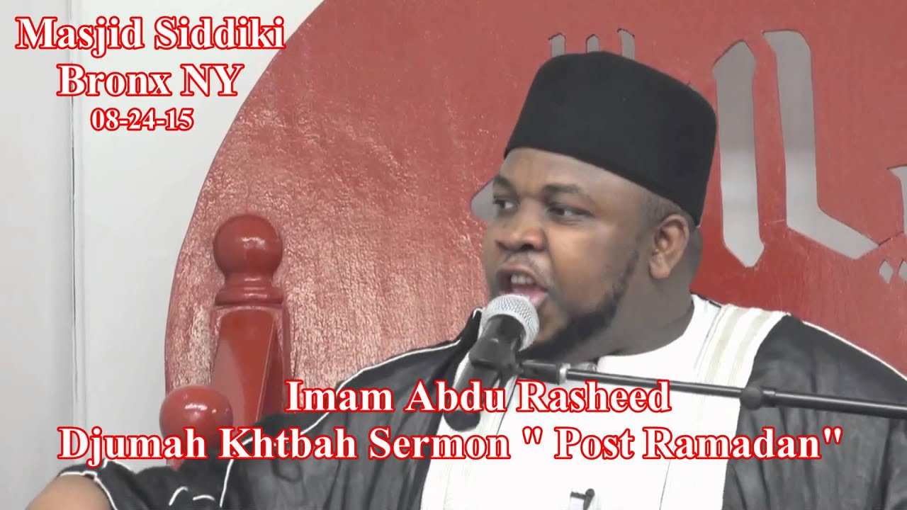 Friday Khutbah "Post Ramadan" By Imam Abdu Rasheed - YouTube