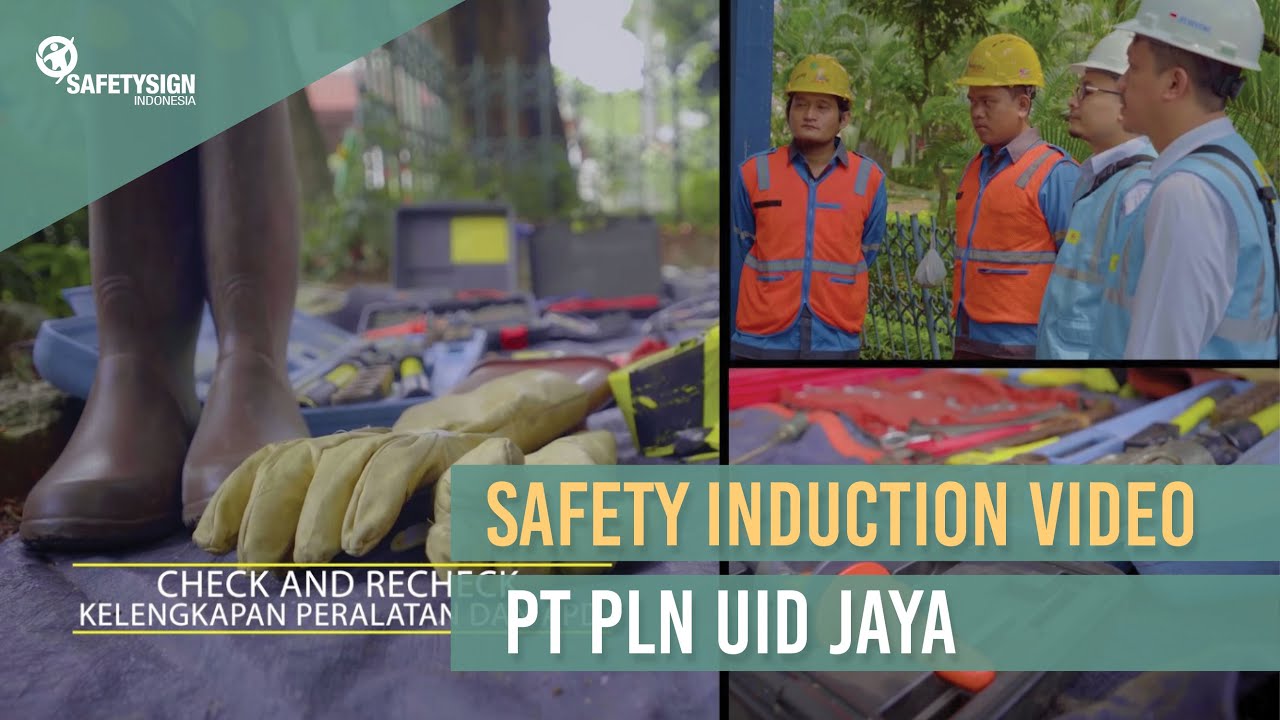 Safety Induction Video PT PLN UID Jaya I SSI Multimedia - YouTube