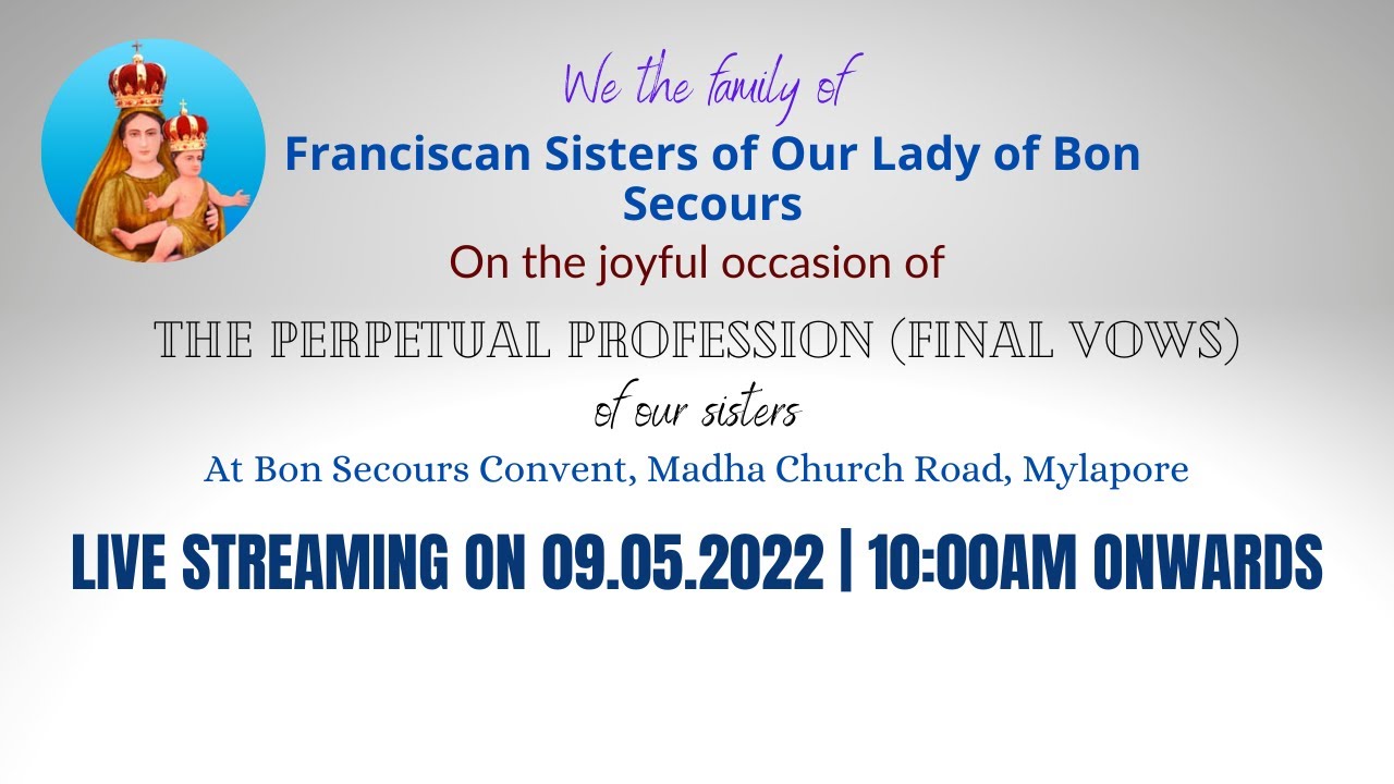 The Perpetual Profession (FINAL VOWS) of our Sisters On 09th May 2022 ...