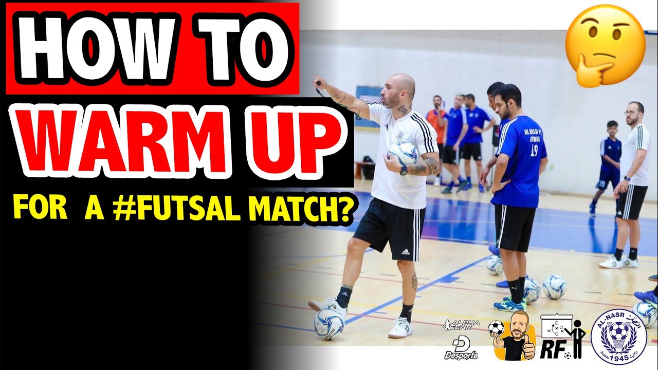 PRE MATCH WARM UP | FULL 10 MINS BALL WARM UP FOR A FUTSAL MATCH - YouTube