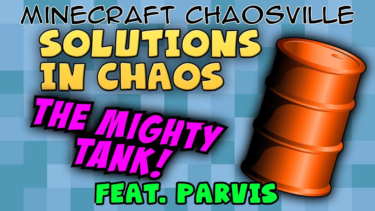 Solutions in Chaos - 14 - The Mighty Tank - YouTube