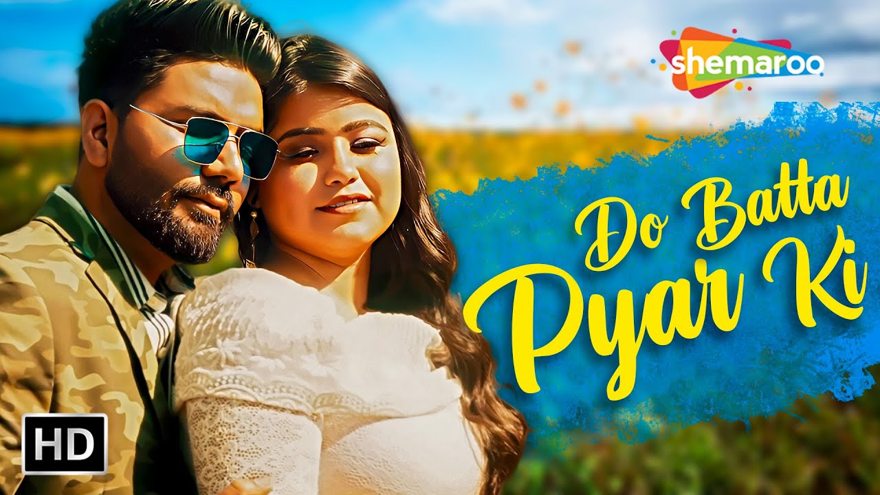 दो बात प्यार की | DO BATTA PYAR KI | Latest Haryanvi Full Song | Rahul ...