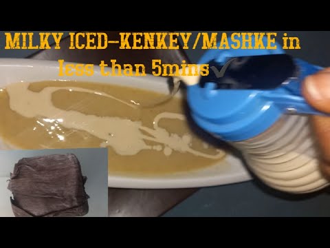 How to make Iced-kenkey/Mashed kenkey the simplest and fastest way ...