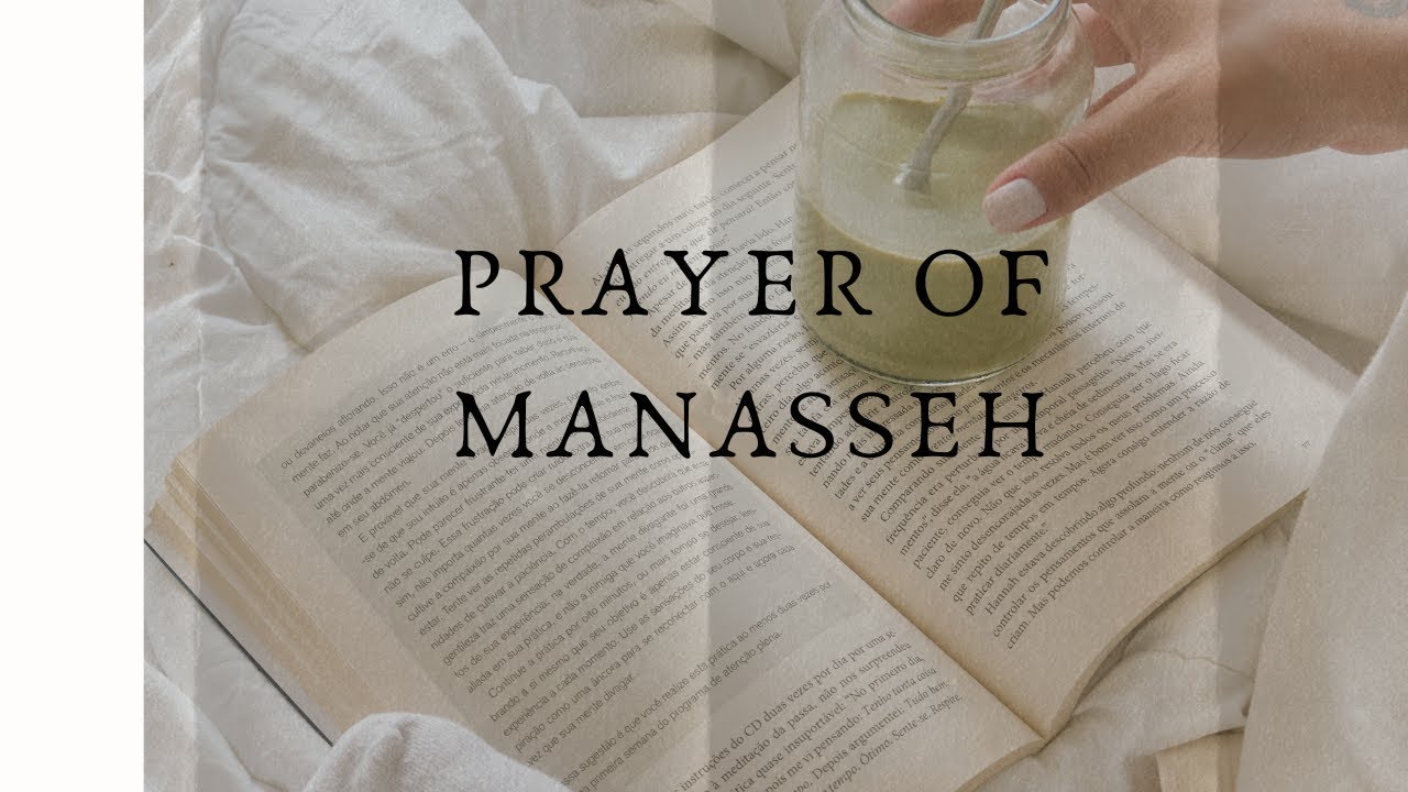 Prayer of Manasseh LXX Reading - YouTube