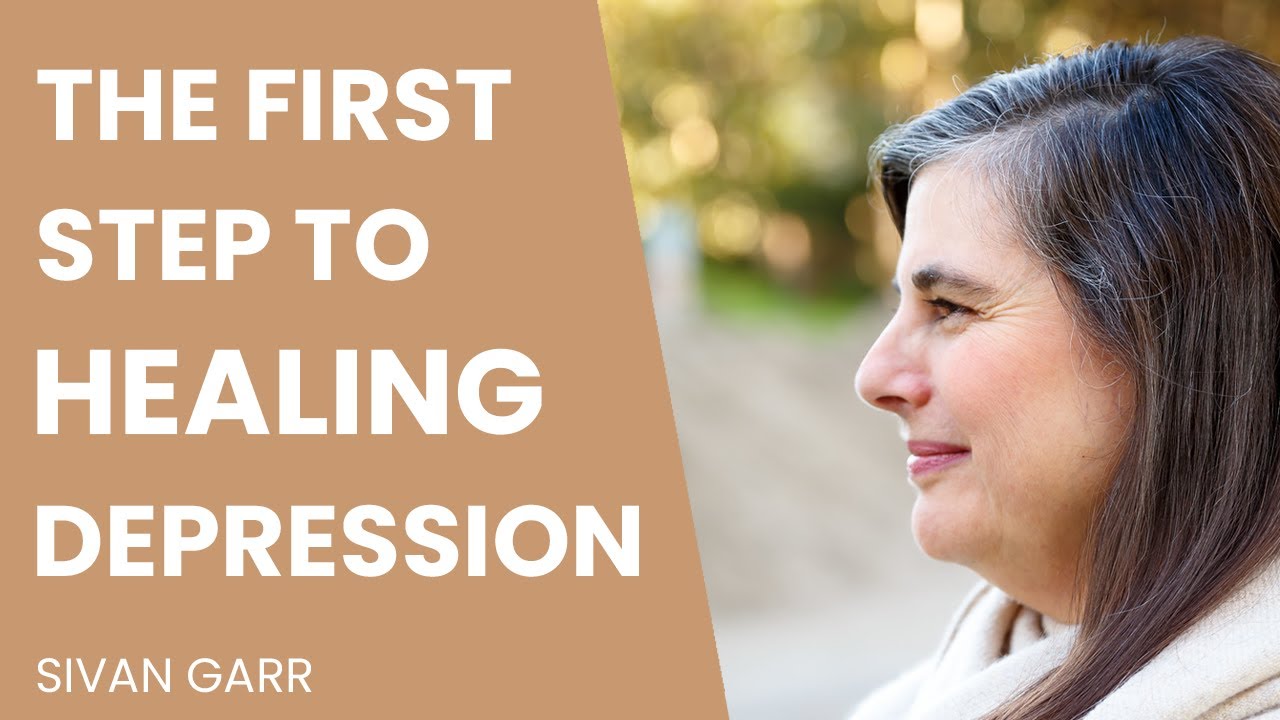The First Step to Healing Depression - YouTube