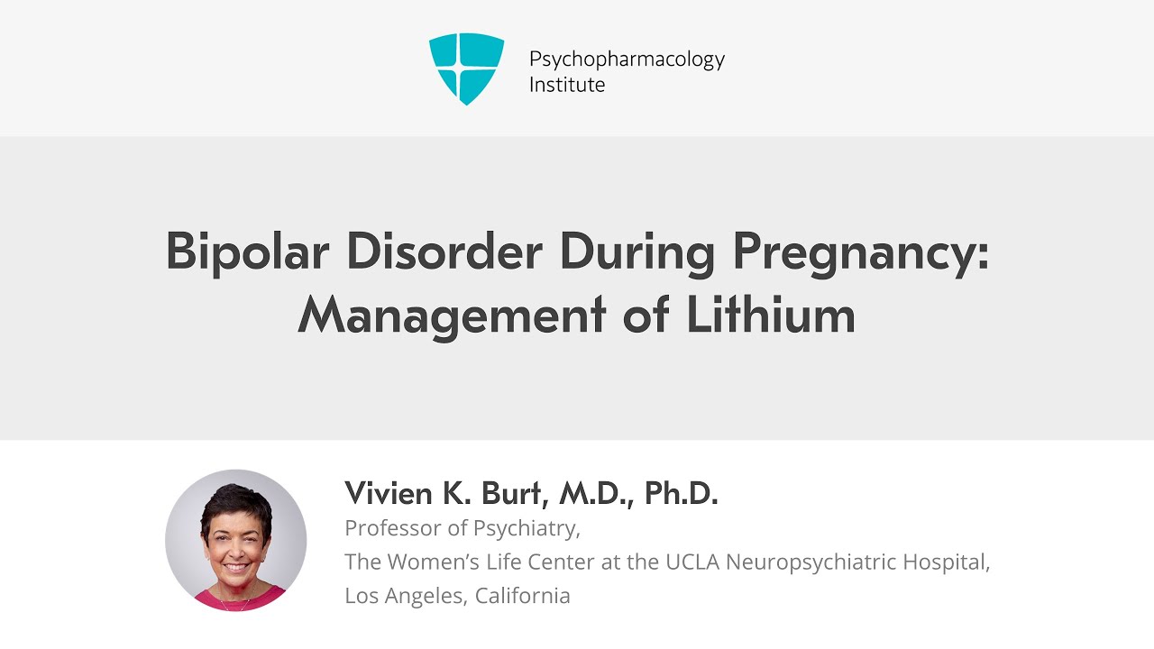 Managing Lithium in Pregnant Women With Bipolar Disorder - YouTube